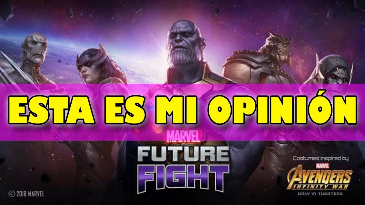 [Marvel Future Fight] Infinity War Update | Esta es mi OPINIÓN! - YouTube