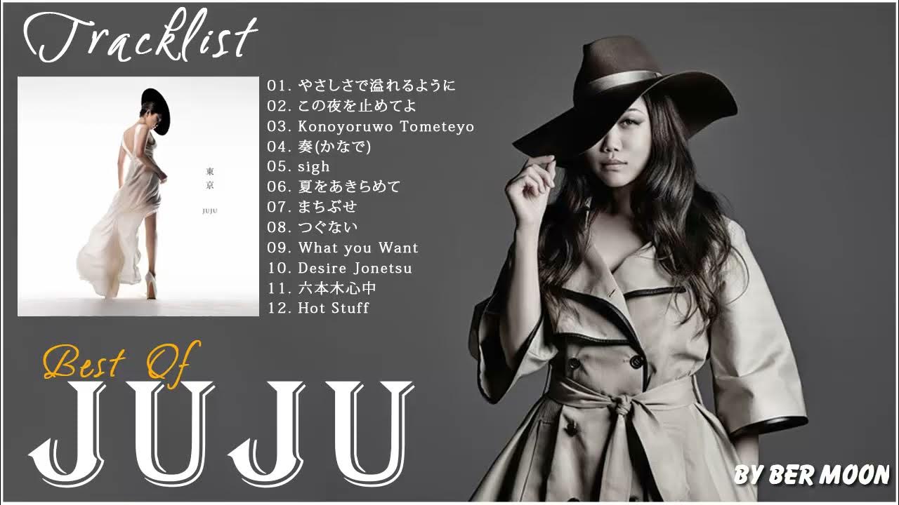 ジュジュ人気曲メドレー ジュジュベストソングフルアルバム| Best of Juju Juju Best Hits Juju Best Songs Full Album 2021 21 ...