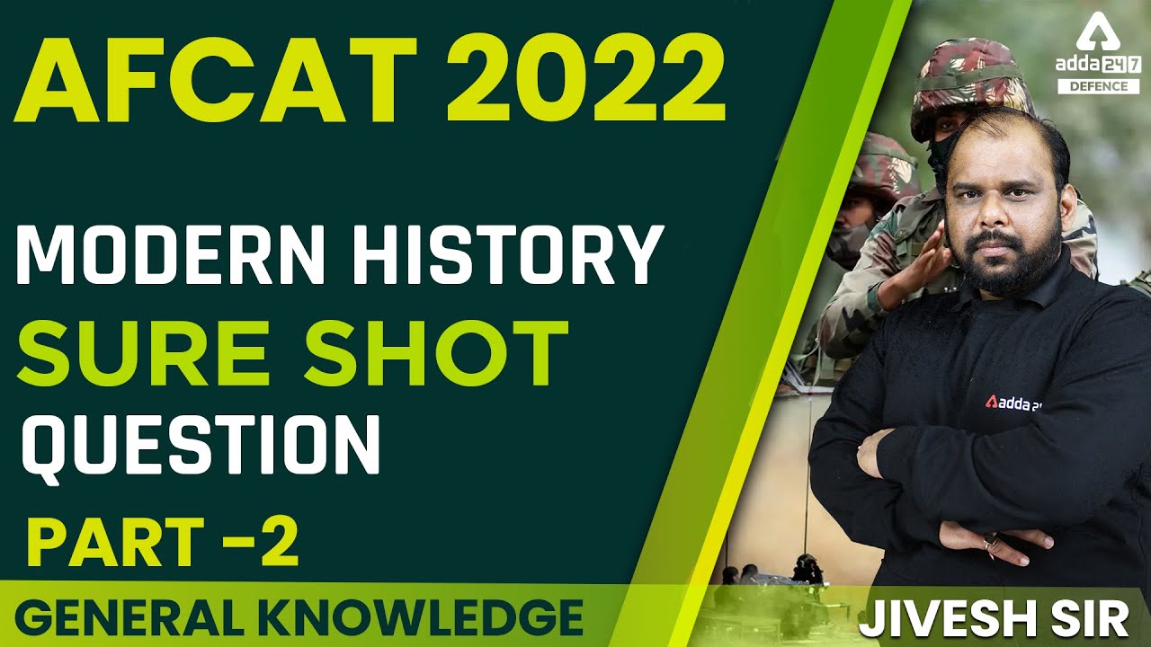 AFCAT 2 2022 | MODERN HISTORY SURE SHOT QUESTION #2 for AFCAT | AFCAT ...