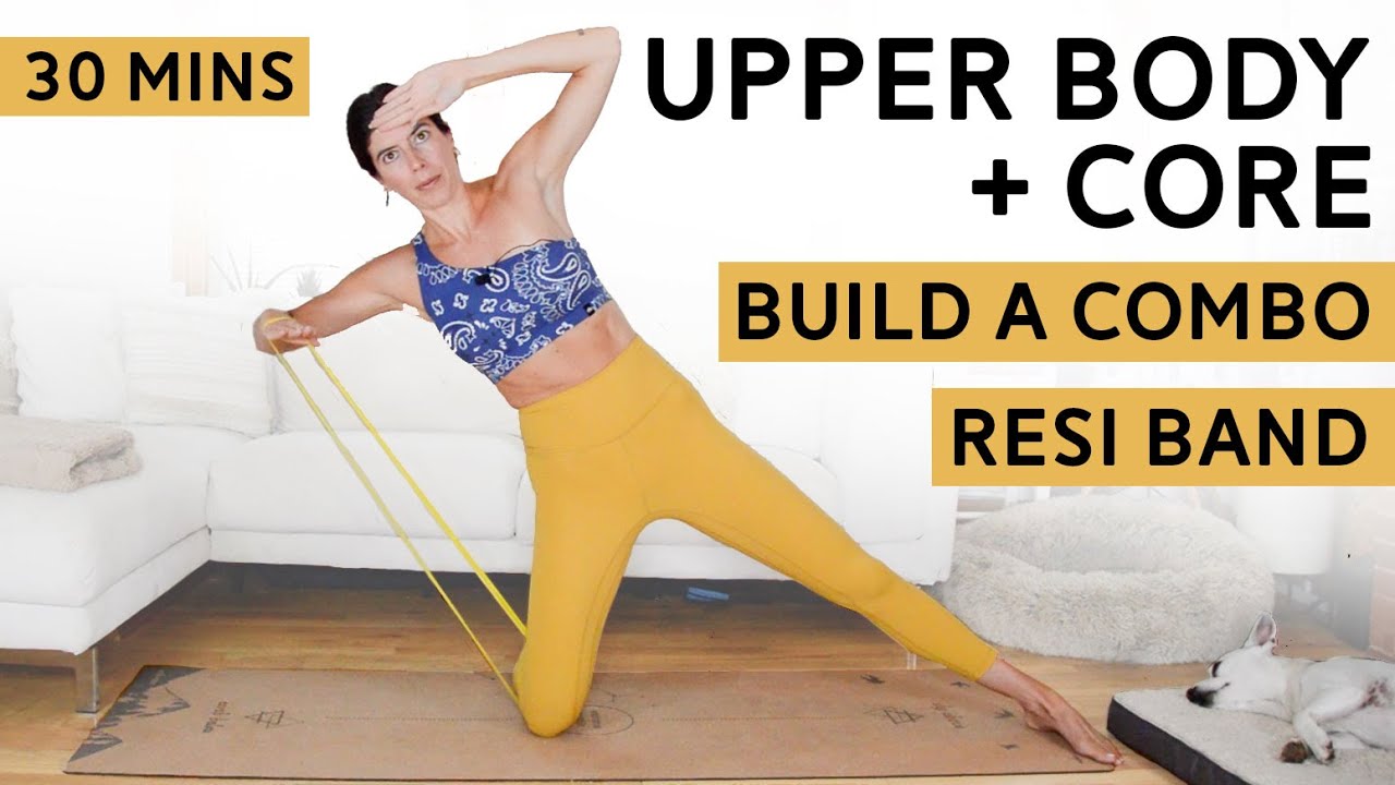 Upper Body & Core Build a Combo Class (30 Mins) - Resistance Band - YouTube