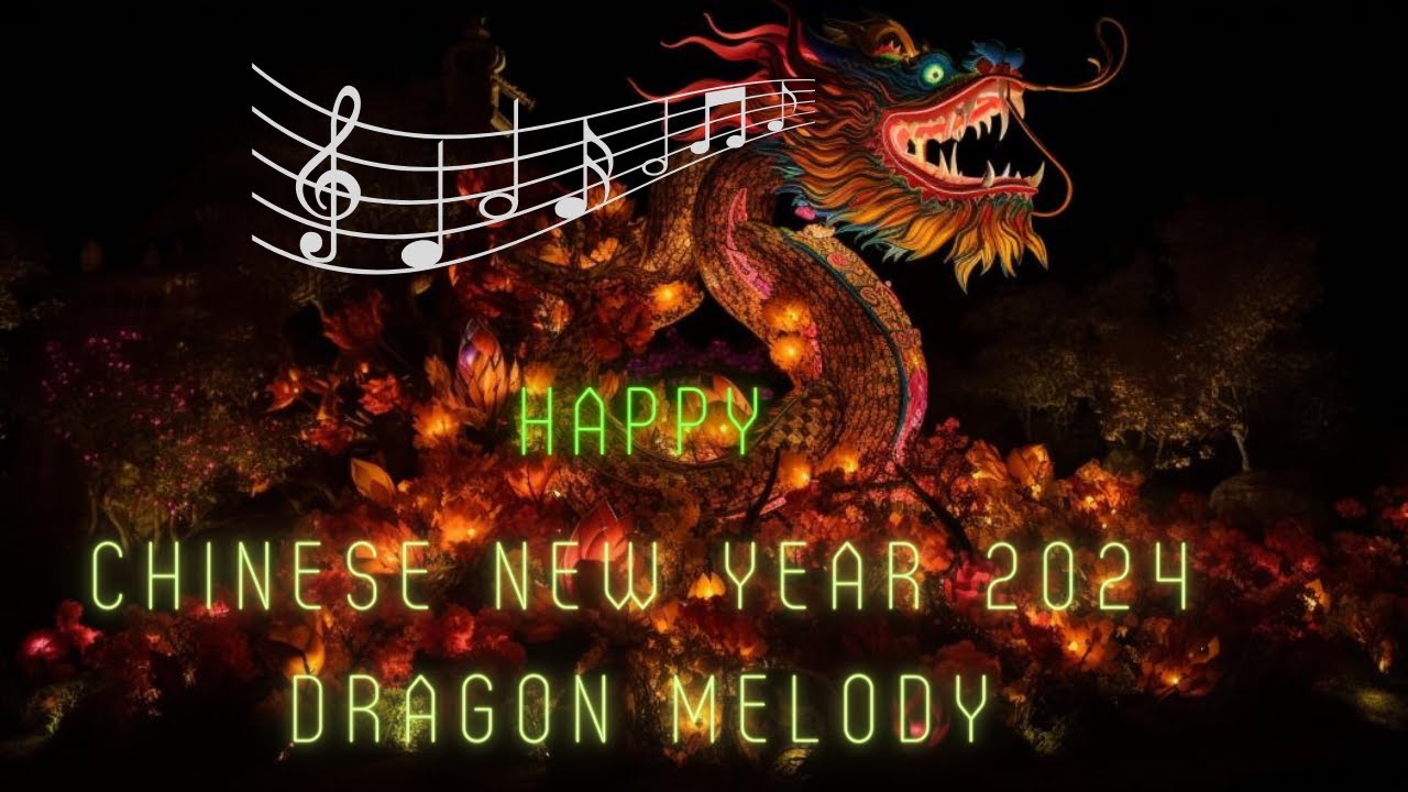 🌟Dragan's Melody: A Chinese New Year Song | Year of the Dragon 2024"🌟 ...