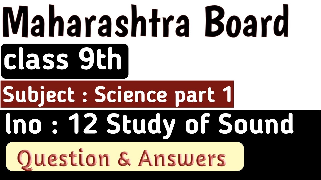 study of sound | Question and answers | class 9th | science | lesson no ...