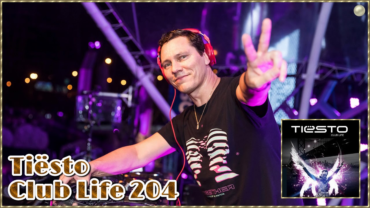 Tiësto - Club Life 204 - YouTube