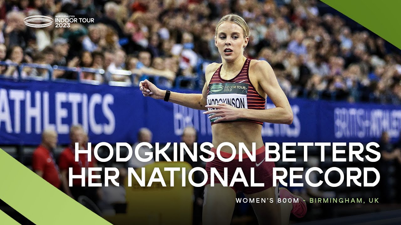 Hodgkinson 🇬🇧 powers to national 800m record 🔥 | World Indoor Tour 2023 ...