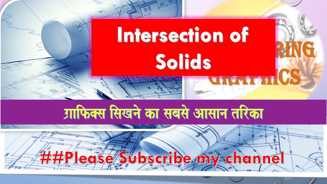 Intersection of solids - Engineering Graphics and Drawing... - YouTube