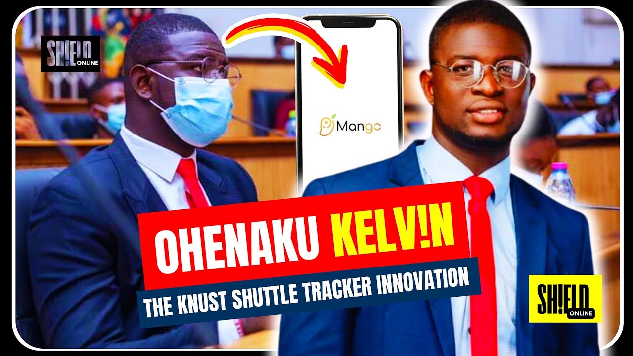The KNUST Shuttle Tracker Innovation | A dive into KELVIN OHENAKU'S ...