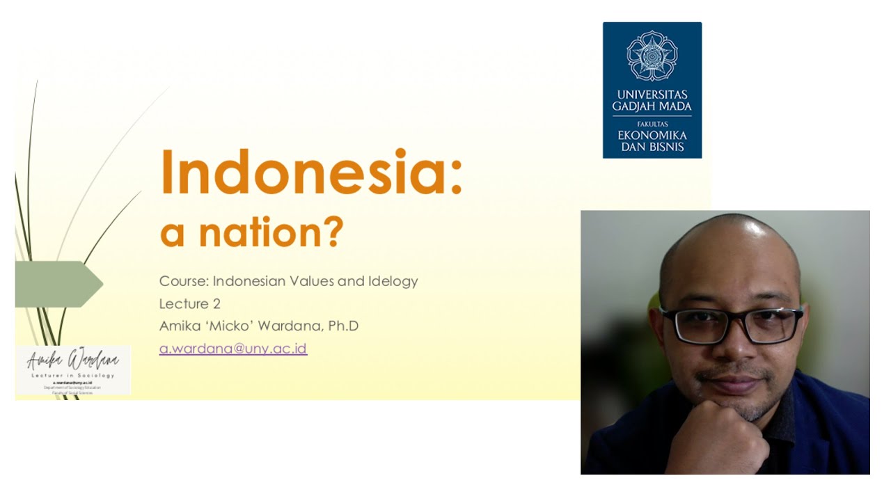 Lecture 2 Indonesian Values and Ideology - Introduction to Indonesia; a ...