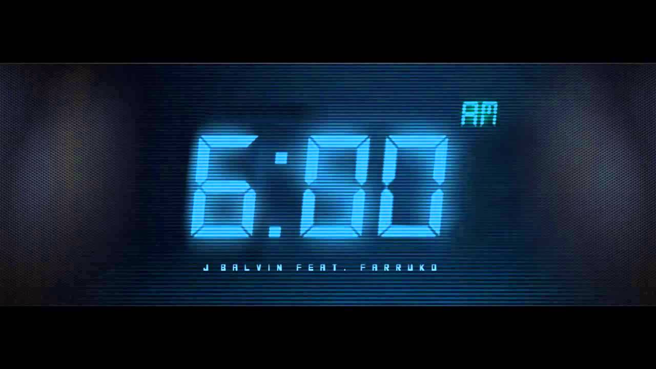 6am- J Balvin Ft Farruko [[2014]] - YouTube