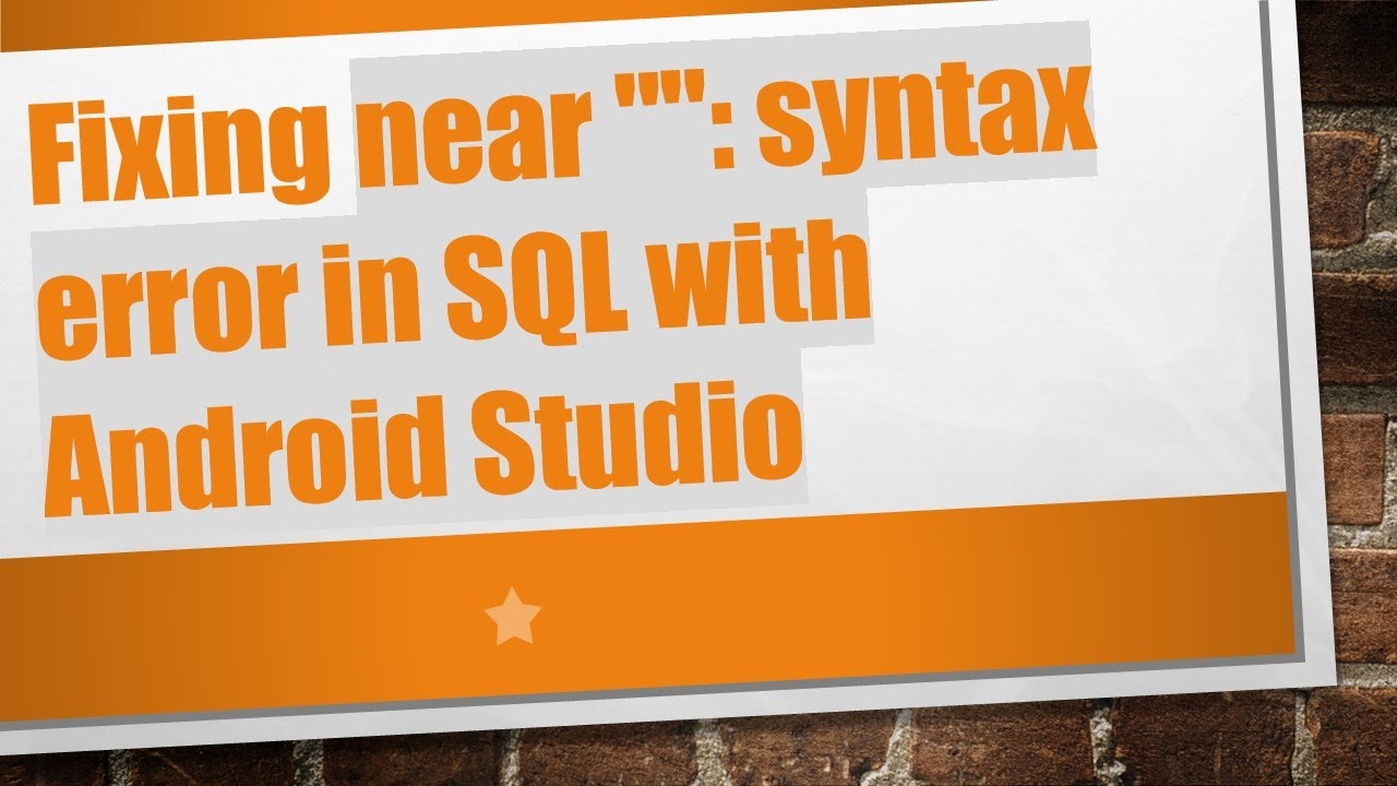 Fixing near "": syntax error in SQL with Android Studio - YouTube