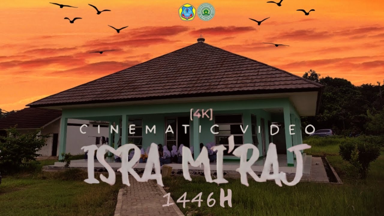 || Peringatan Isra Mi'raj 1446H || Cinematic Video || SMAN 2 SETU - YouTube