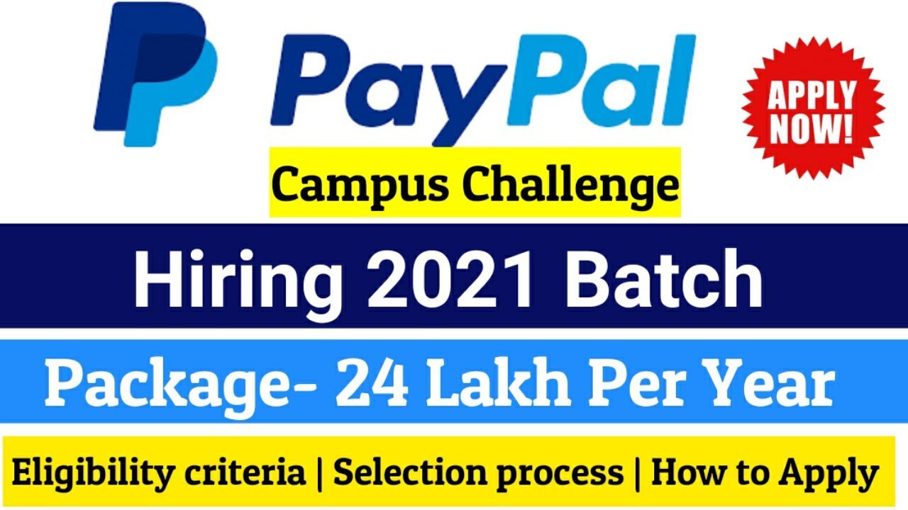 PayPal Campus Challenge | PayPal hiring 2021 Batch | Salary- 24LPA | Internships+Full Time Apply ...