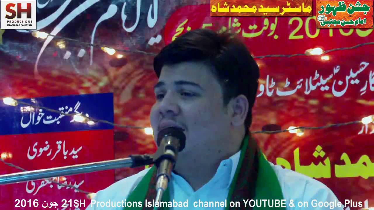 Master Syed Muhammad Shah 210616 2 Jashan Zahoor Imam Hassan AS ...