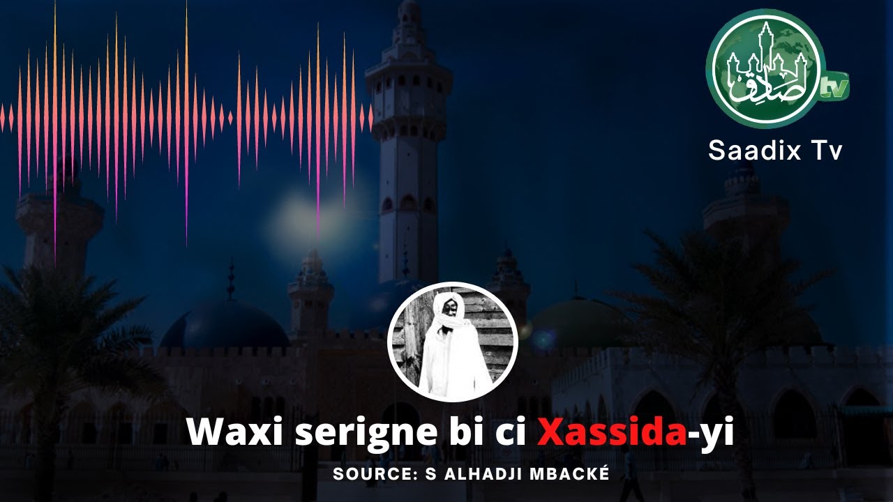 Waxi Serigne Touba ci xassida-yi - YouTube