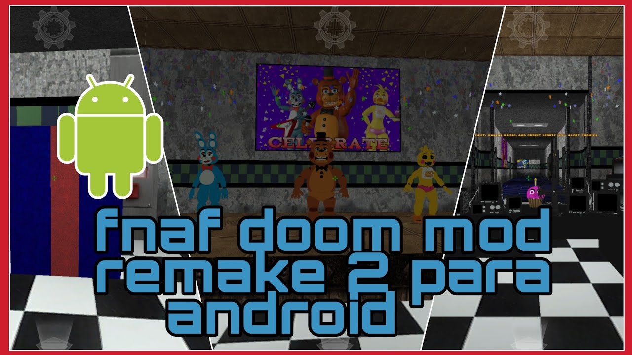 fnaf doom mod remake 2 para android /gameplay de prueba - YouTube