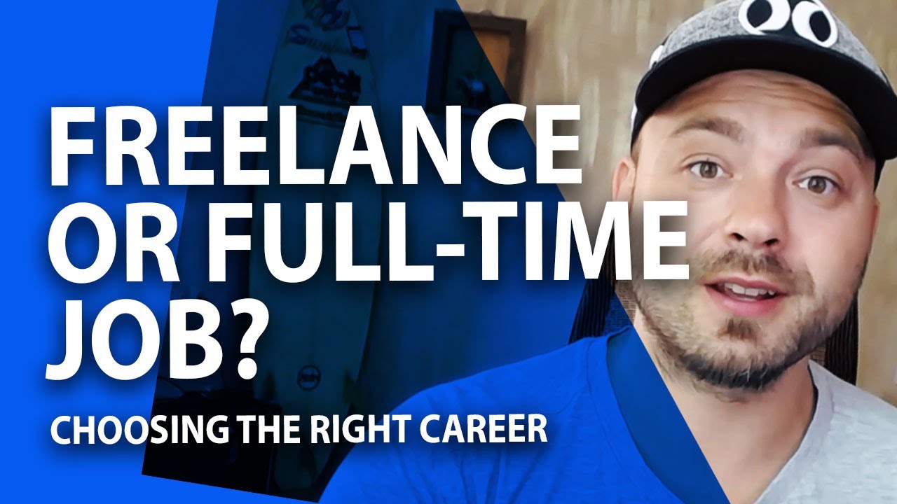 FREELANCING vs FULL TIME JOB - Which is right for you? - YouTube