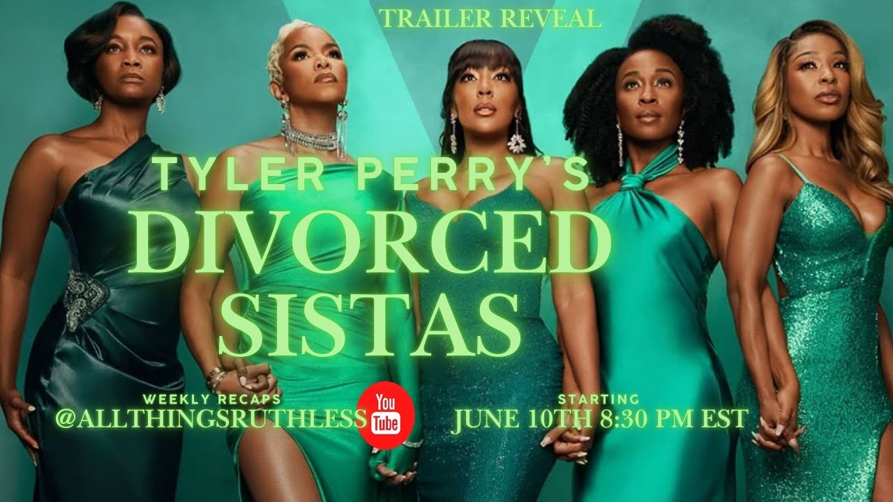 Tyler Perry's Divorced Sistas Trailer Reveal - YouTube