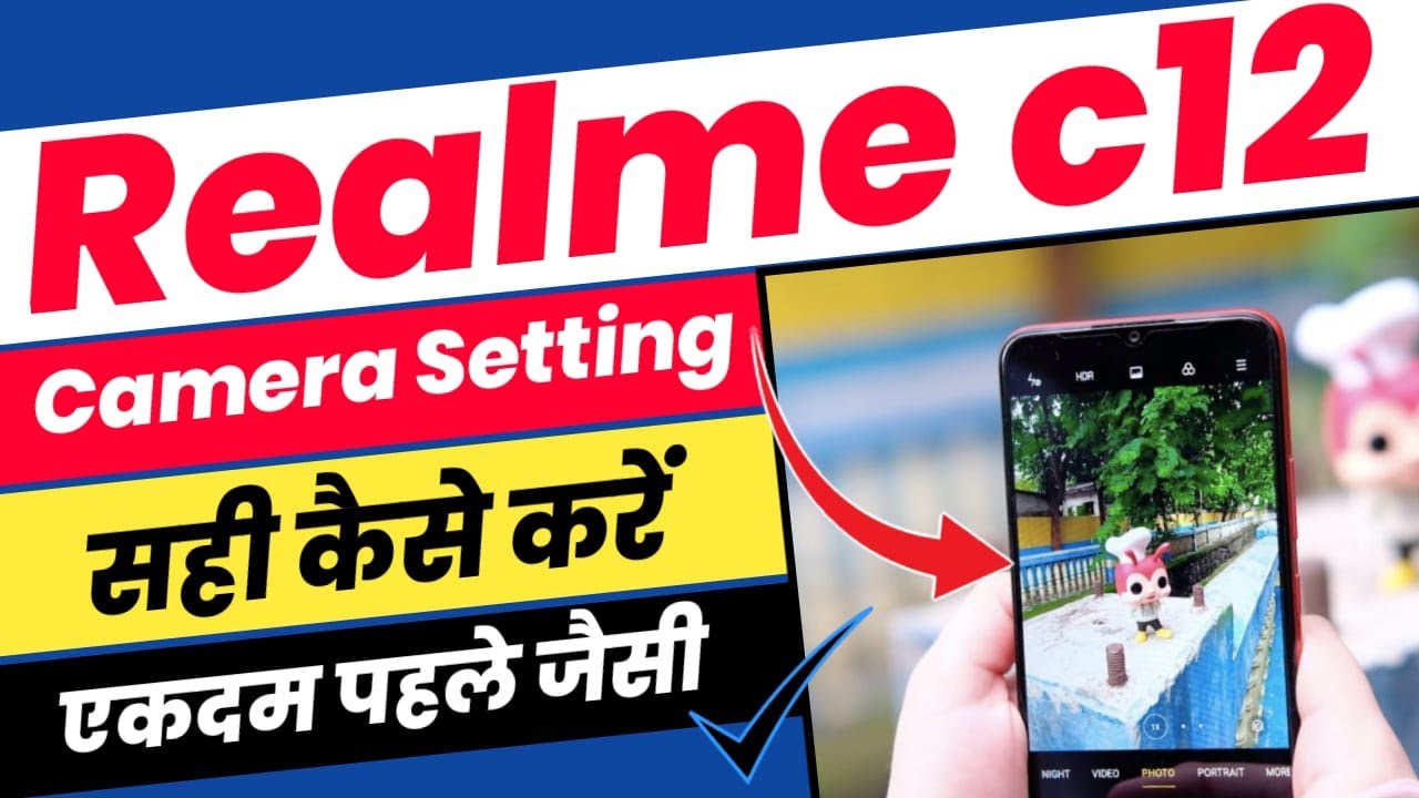 Realme c12 Camera Settings | Realme c12 Camera Settings Sahi Kasie ...