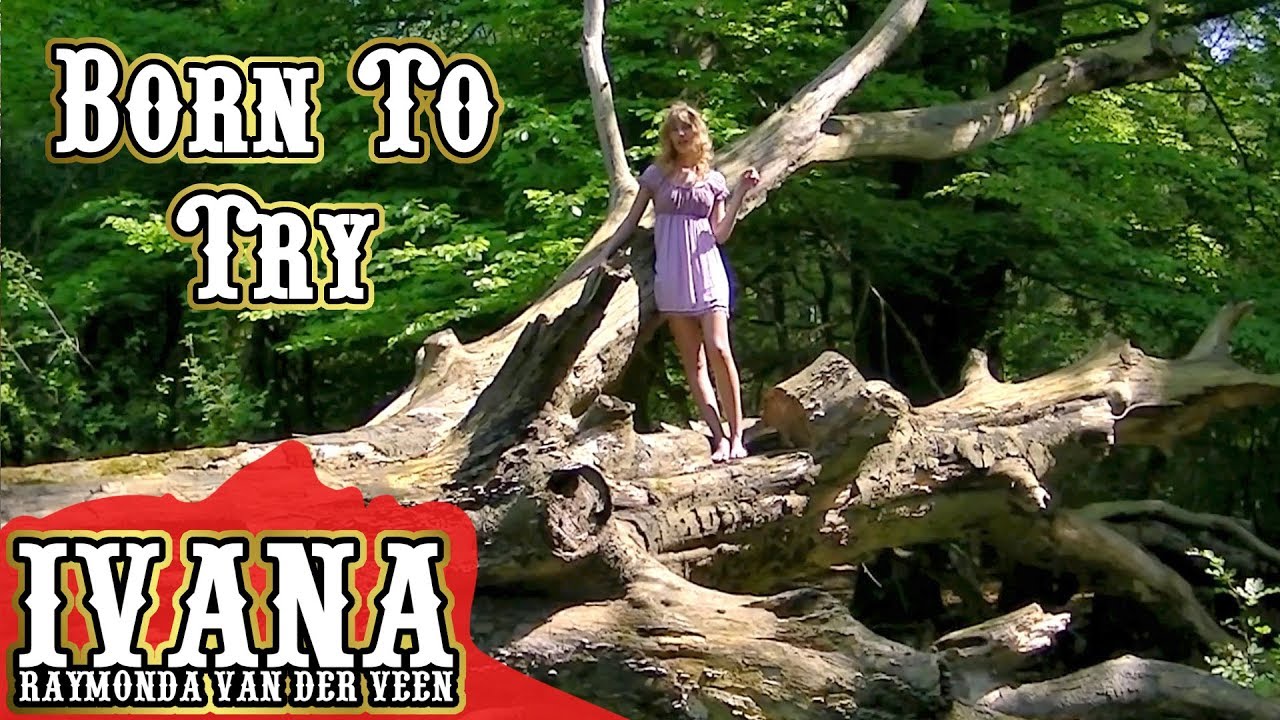 Born To Try - Delta Goodrem (Official Music Video Cover by Ivana ...