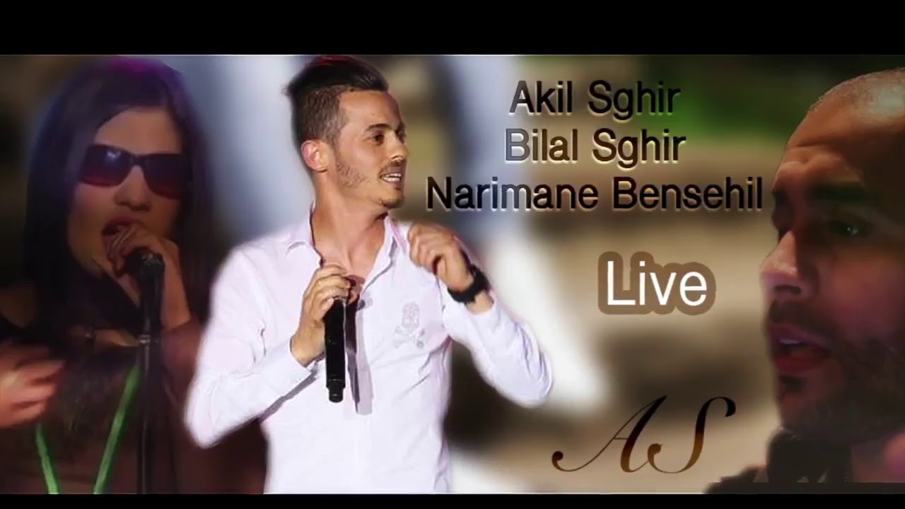 Akil Sghir Bilal Sghir Narimane Bensehil Live 2018 2 - YouTube
