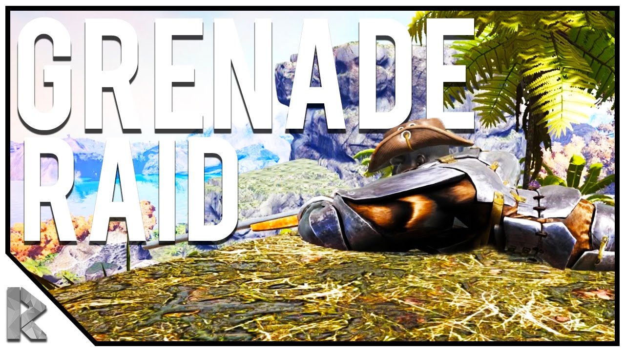 GRENADE RAID! - Ark Survival Evolved Thieves Island PVP #8 - YouTube