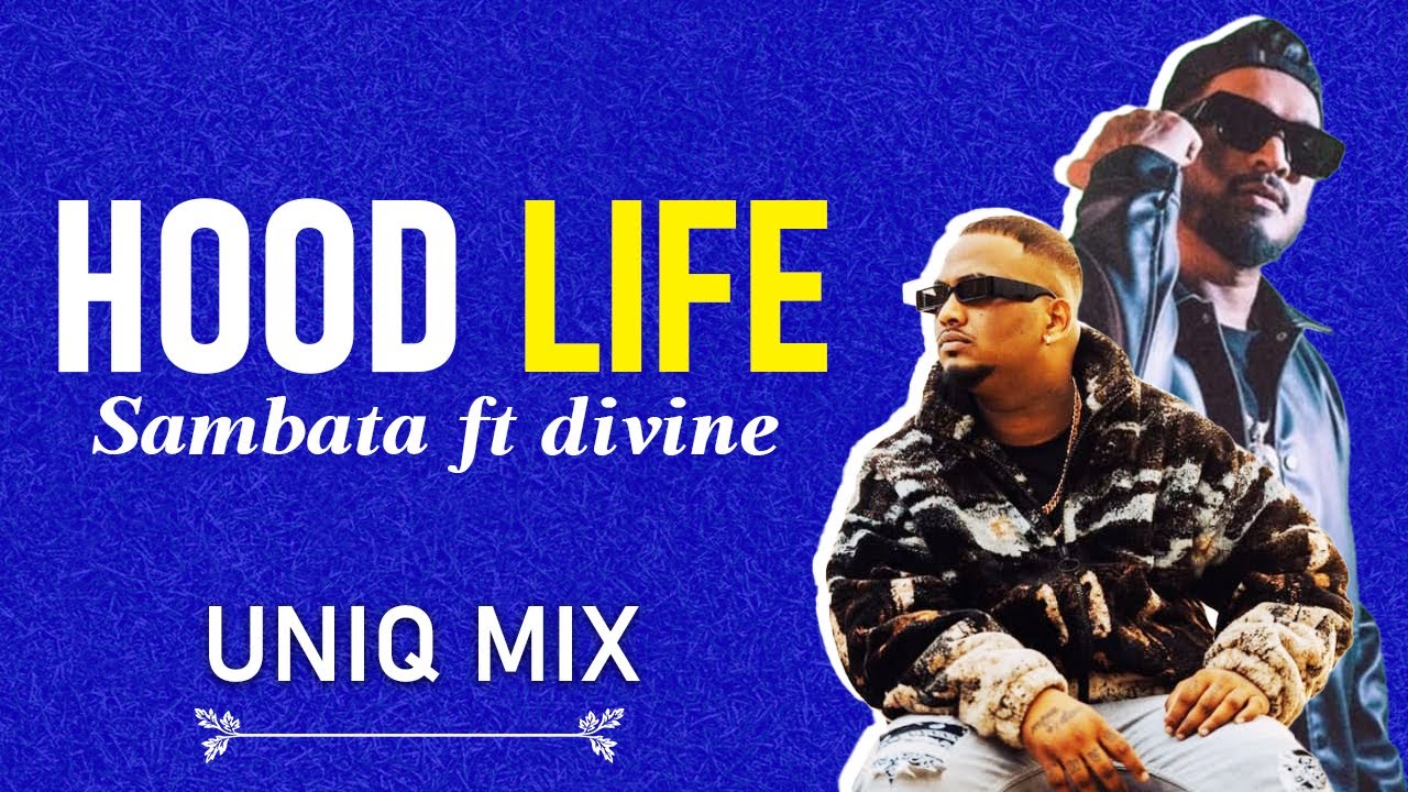 HOODLIFE - SAMBATA ft Divine UNIQE MIX - YouTube