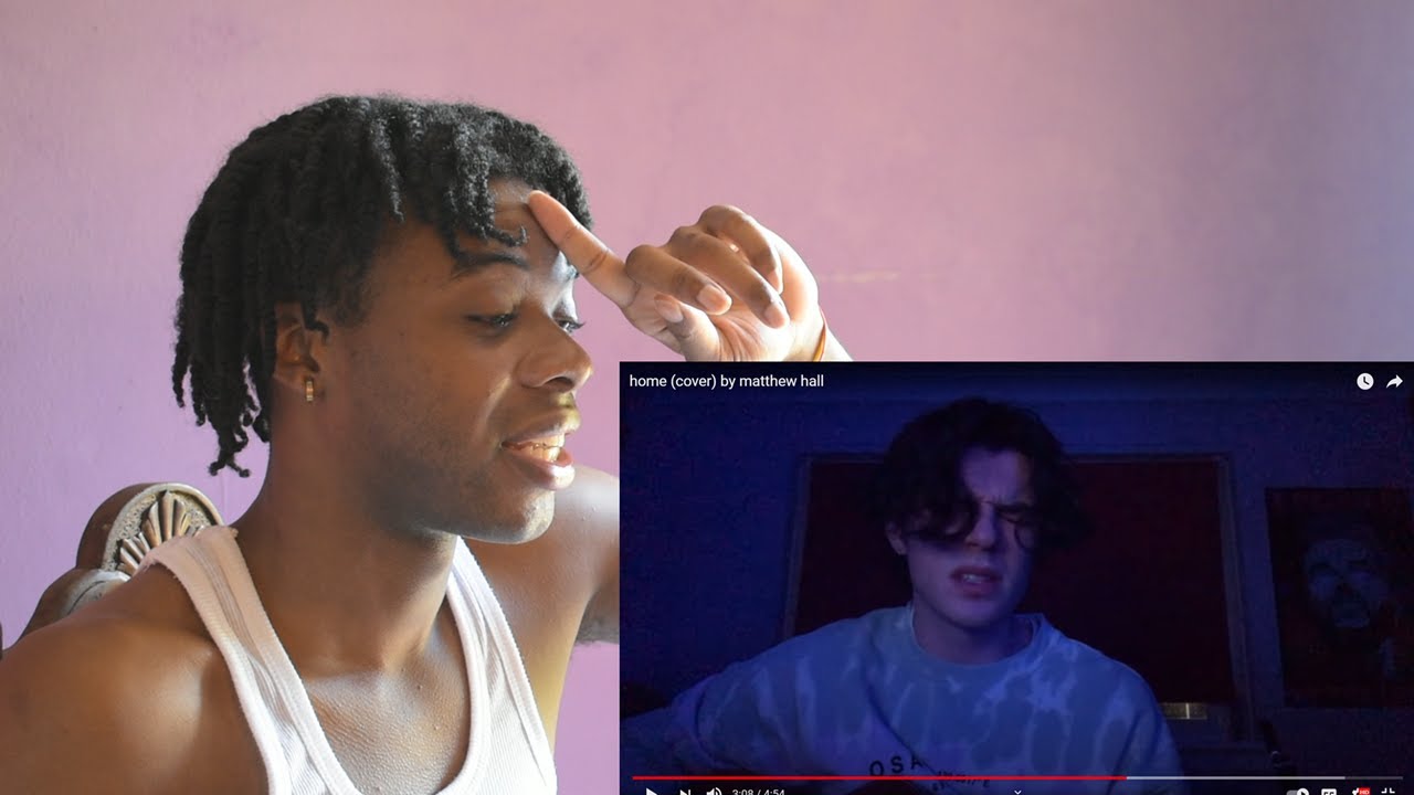 home (cover) by matthew hall | REACTION - YouTube