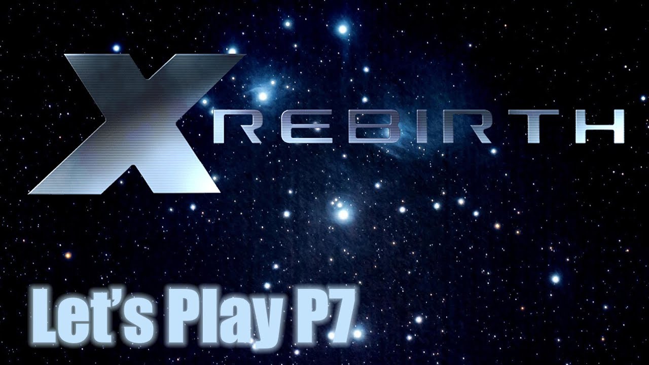 Let's Play X Rebirth - Part 7 - Station building - YouTube
