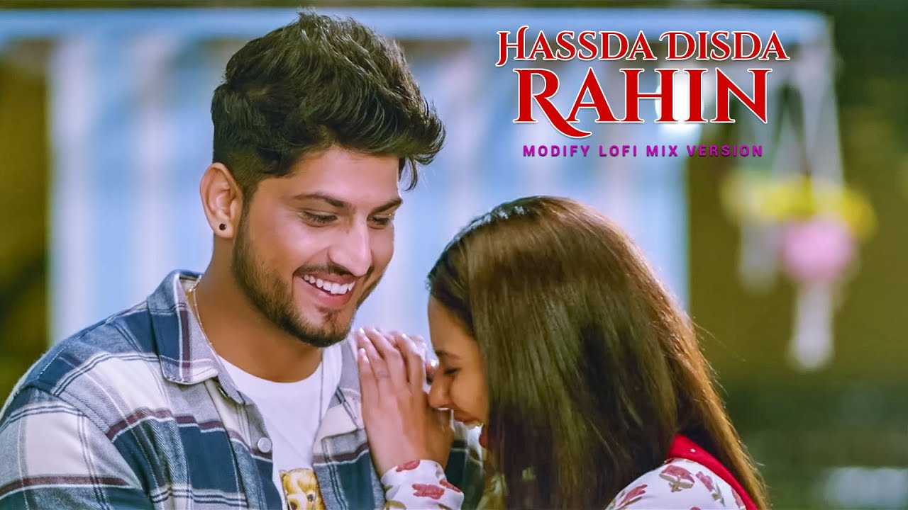 Hassda Disda Rahin | Modify Lofi Mix Version | New Punjabi Songs 2022 ...