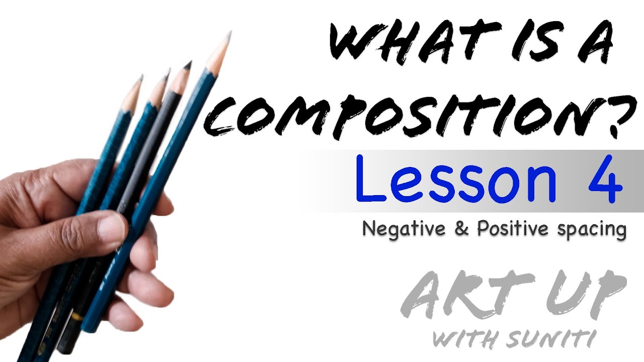 What is a composition Pt. 1 | Negative & Positive space | Beginner art ...
