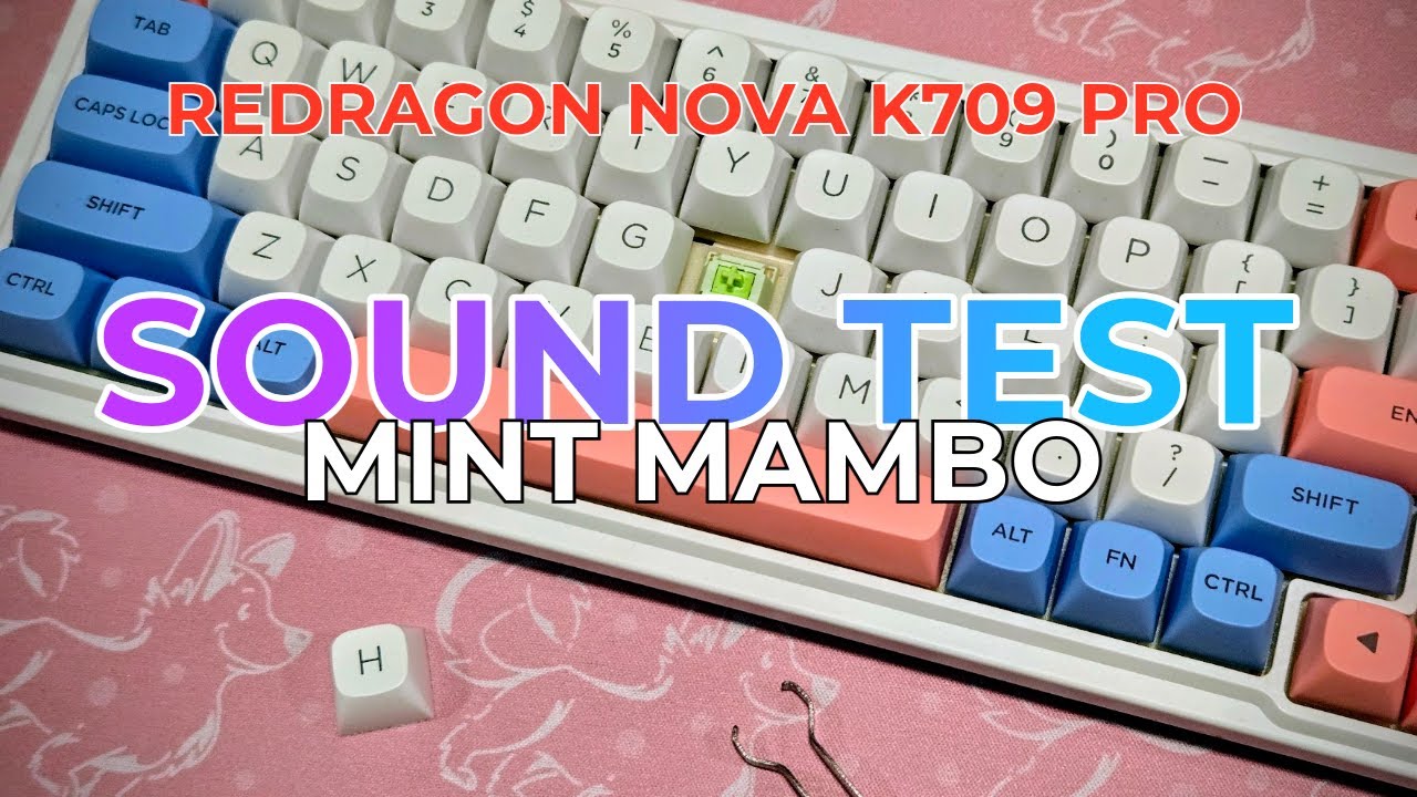Redragon Nova K709 Pro Mint Mambo Linear Sound Test - YouTube