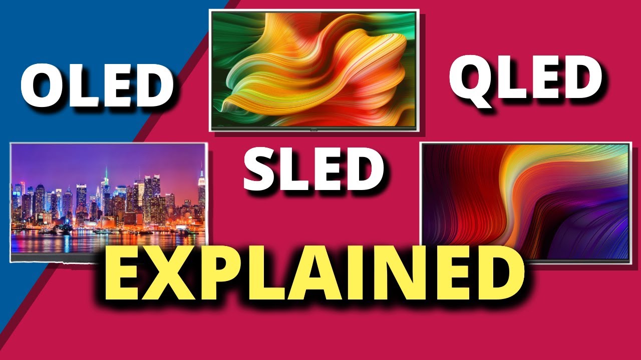 LED PANELS EXPLAINED | OLED vs QLED vs SLED| What is SLED ??| Tecnicos ...