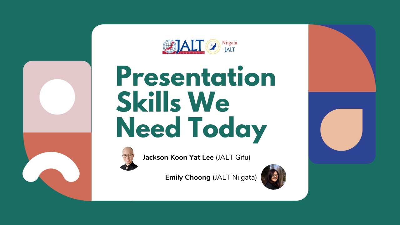 Jackson Lee & Emily Choong at JALT Niigata: Presentation Skills We Need ...