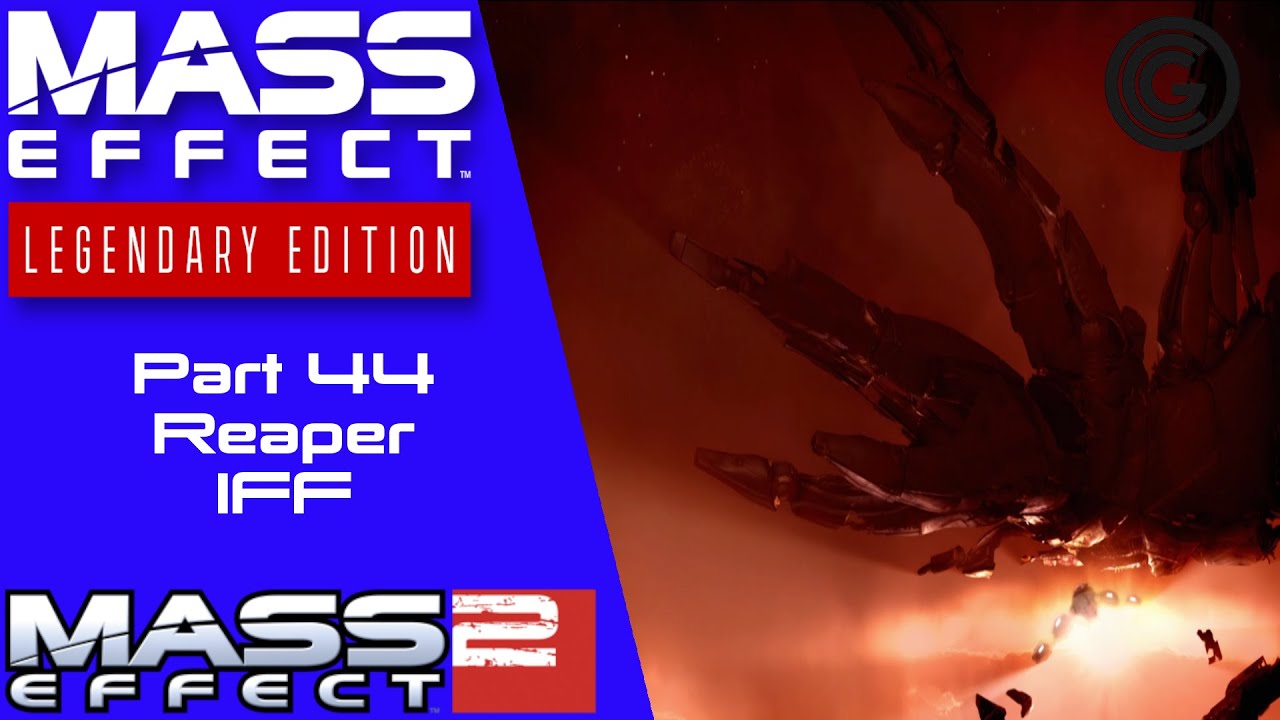 Mass Effect 2 Part 44 Reaper Iff Youtube 6006