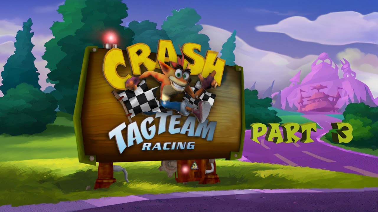 Crash Tag Team Racing: We Learned HOW TO DRIFT....FINALLY! - PART 3 ...