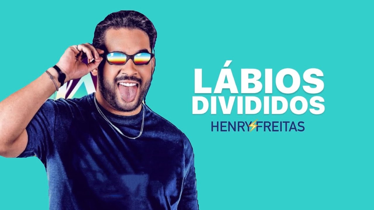 Lábios Divididos - Henry Freitas - YouTube