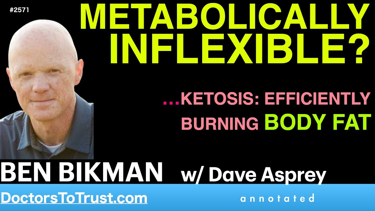 BEN BIKMAN a5 | METABOLICALLY INFLEXIBLE? …KETOSIS: EFFICIENTLY BURNING ...
