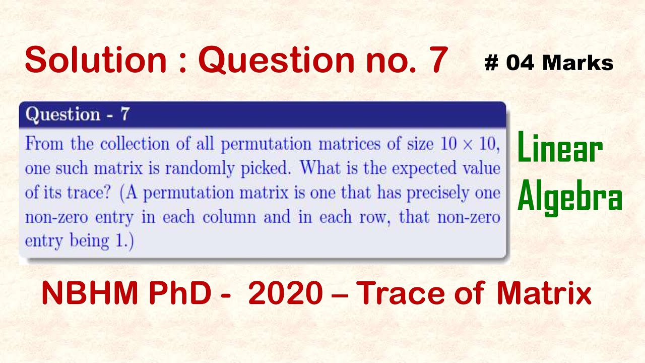 ||NBHM PhD - 2020|| Question - 7; Section - A|| Linear Algebra|| Trace ...