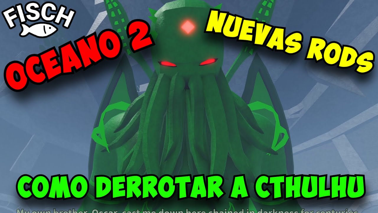 COMO LLEGAR AL OCEANO 2 Y DERROTAR A CTHULHU | FISCH | ROBLOX | - YouTube