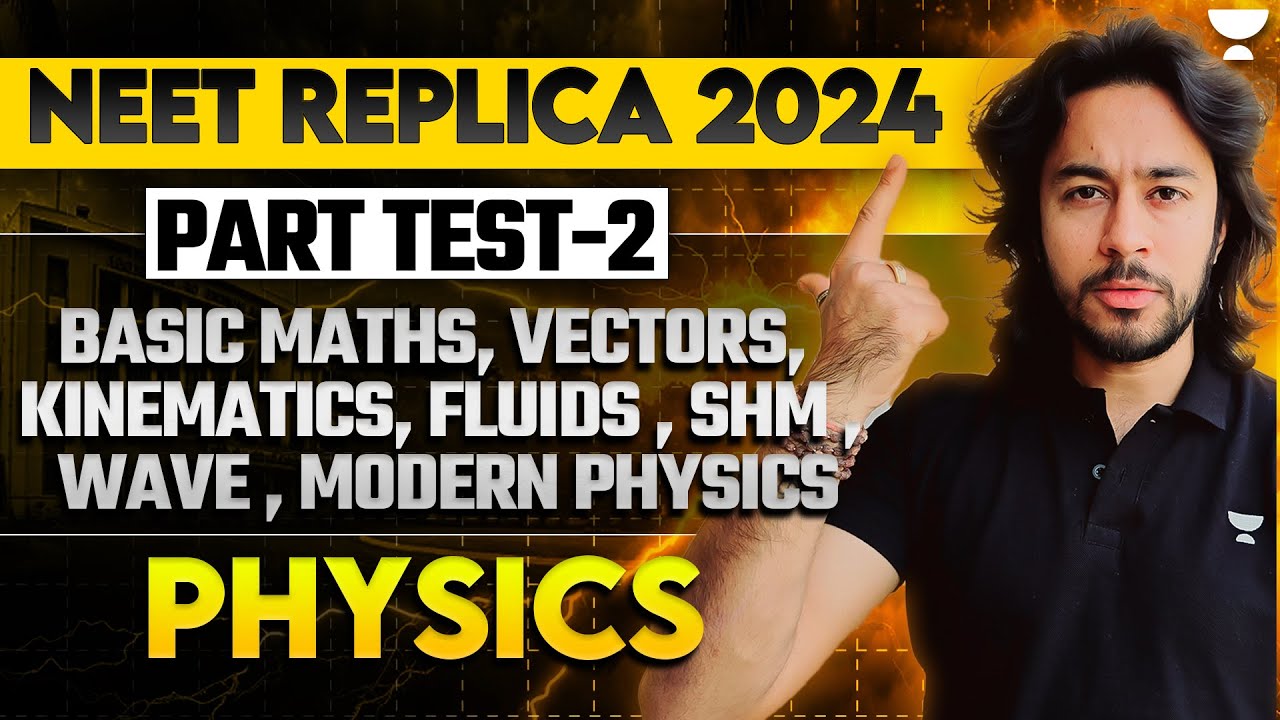 NTA NEET Replica 2024 Part Test 2 | Basic Maths, Vectors, Kinematics ...