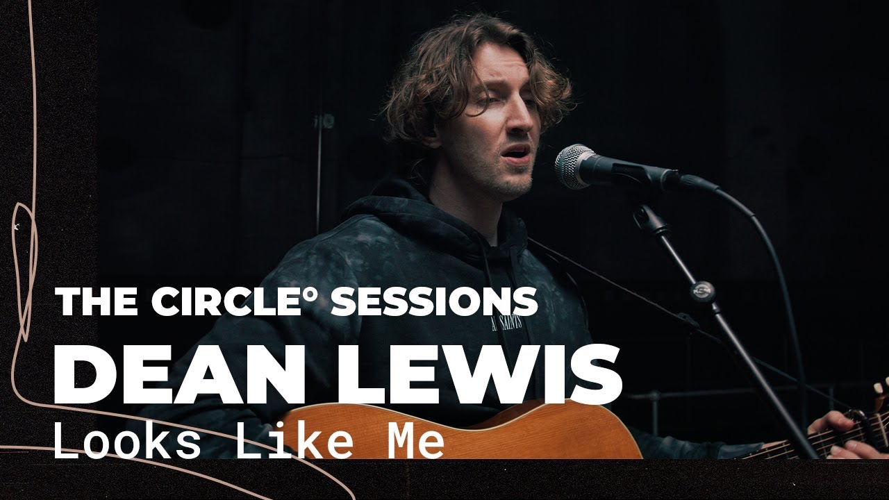 Dean Lewis - Looks Like Me (Live) | The Circle° Sessions - YouTube