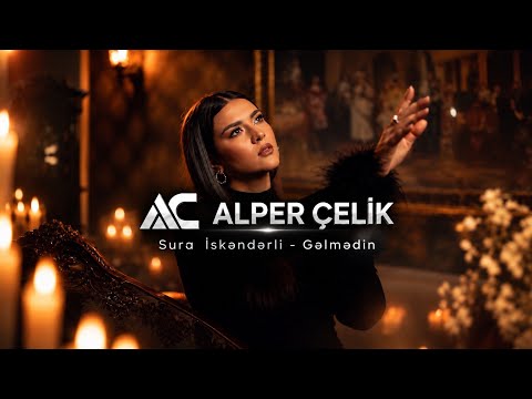 Sura İskəndərli - Gəlmədin | Alper Çelik Remix