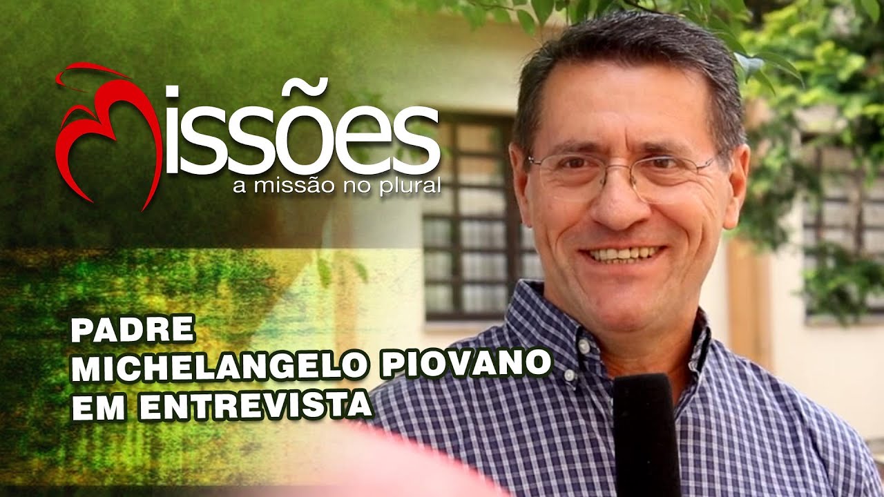 Entrevista com Padre Michelangelo Piovano | Revista Missões - YouTube