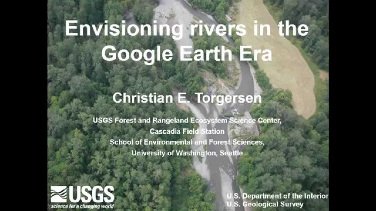 2014 Hynes Public Lecture: Envisioning rivers in the Google Earth Era ...