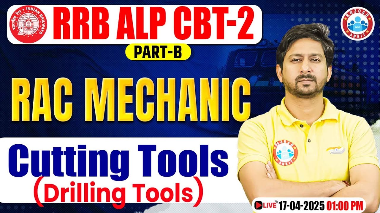 RRB ALP CBT-2 RAC Mechanic Class | Cutting Tools (Drilling Tools) for ...