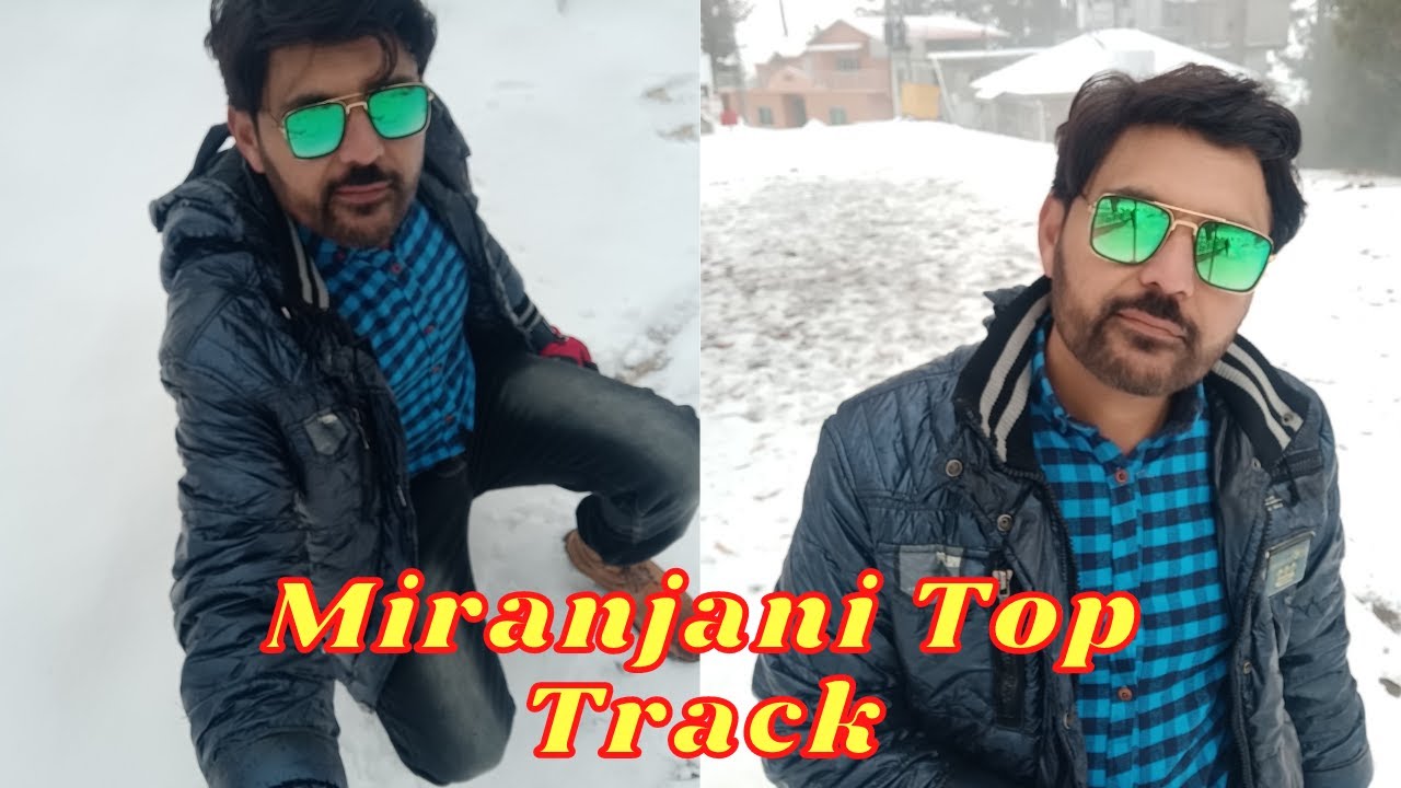 Miranjani Top Track Hicking in Winter /Snow Fall - YouTube
