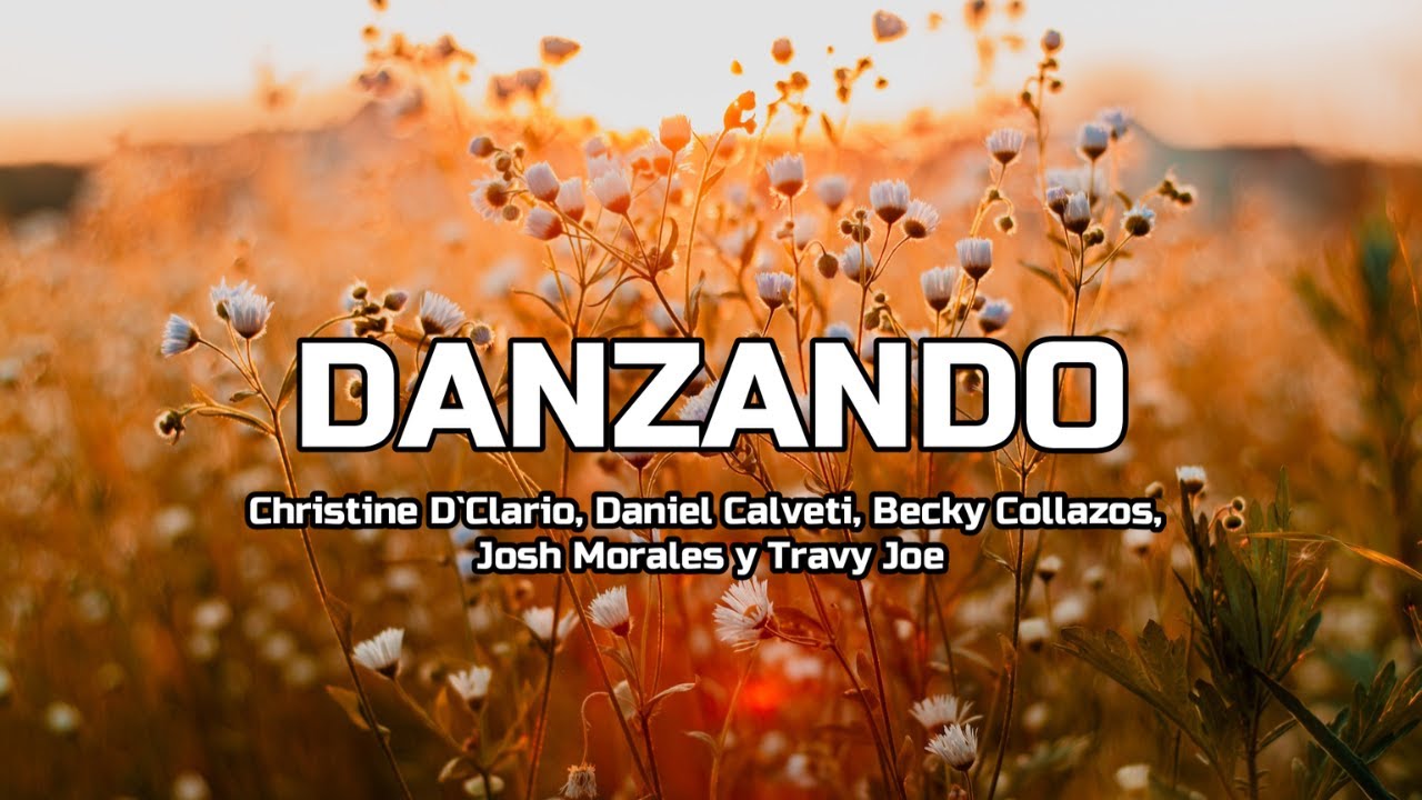 42 | DANZANDO | Christine D`Clario, Daniel Calveti, Becky Collazos ...