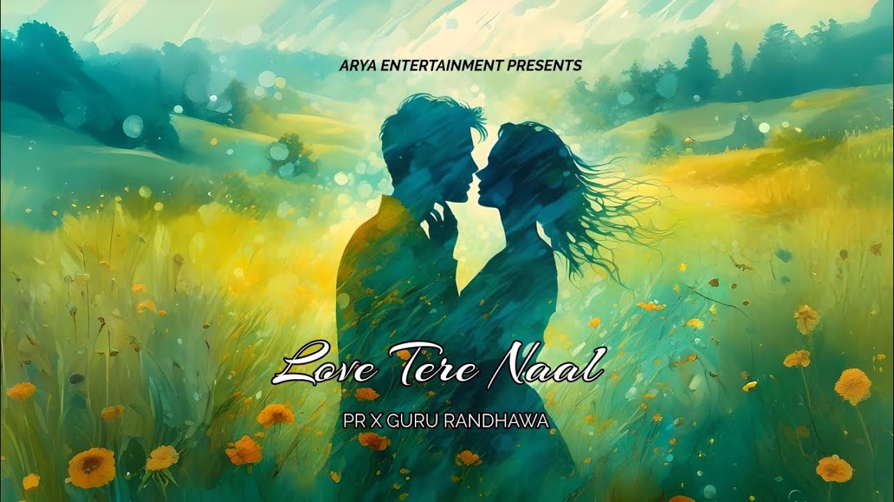 PR - Love Tere Naal | GURU RANDHAWA | PR MUSIC OFFICIALS - YouTube