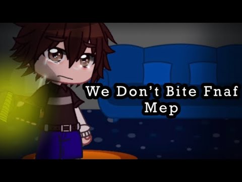 [We don’t Bite Fnaf Mep]Closed] 31/31 #ExoticWedontBiteMep Deadline ...