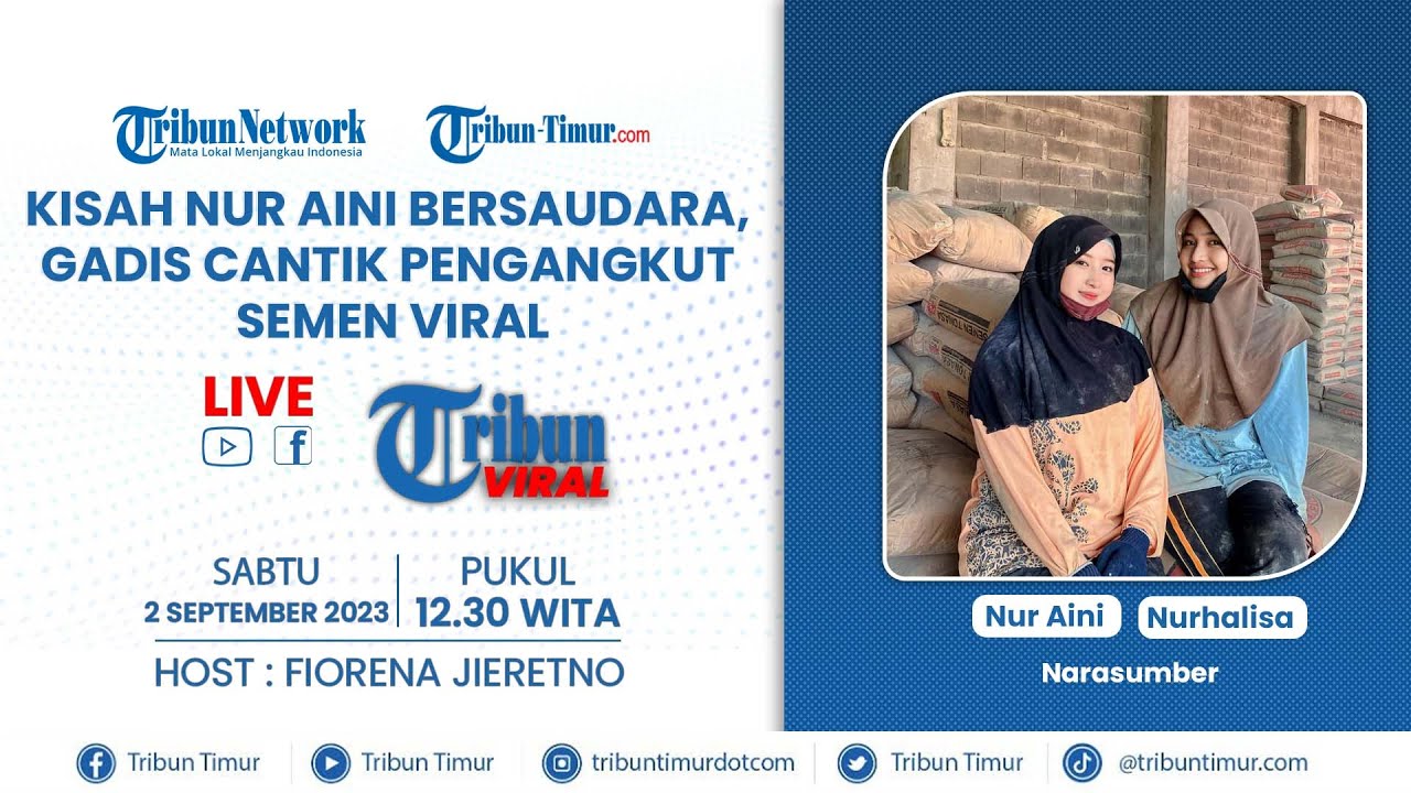 🔴TRIBUN VIRAL : Kisah Nur Aini Bersaudara, Gadis Cantik Pengangkut ...