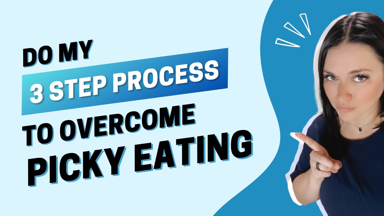 How to overcome picky eating, rigidity and sensory food struggles fast with these three steps ...